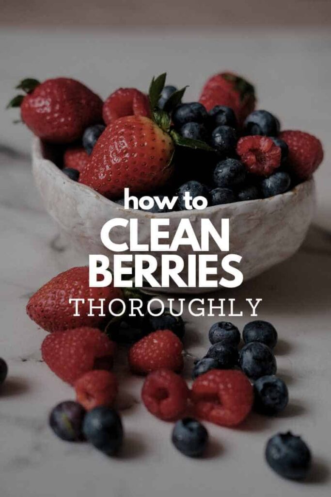 How To Clean Berries - My Food Story - ProjektaiKaune.lt